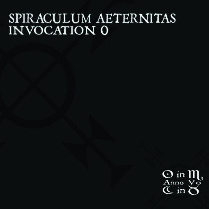 Invocation 0 | Spiraculum Aeternitas