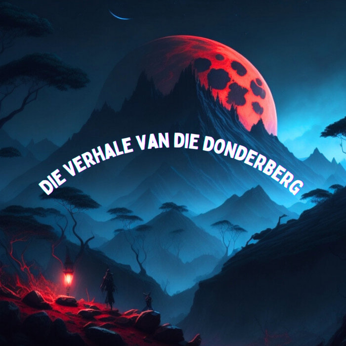 Die Verhale van Die Donderberg | CHRIS J MOCKE