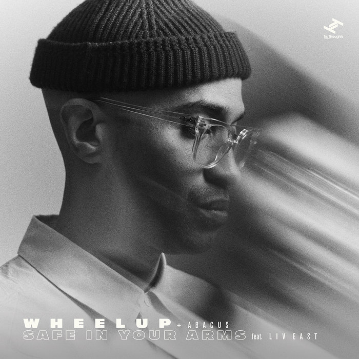 Safe in Your Arms feat. Abacus & Liv East | WheelUp