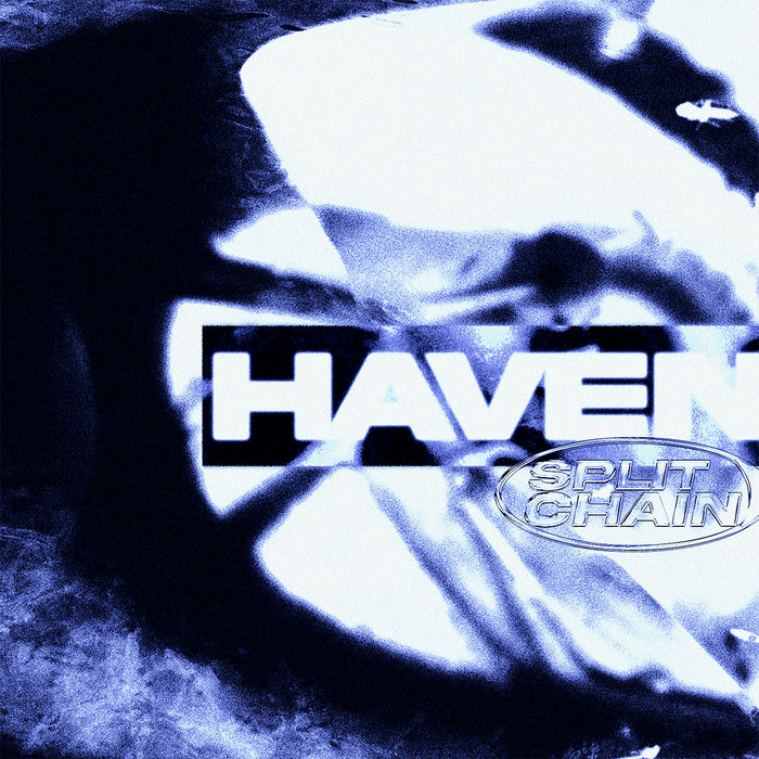 Haven | Split Chain