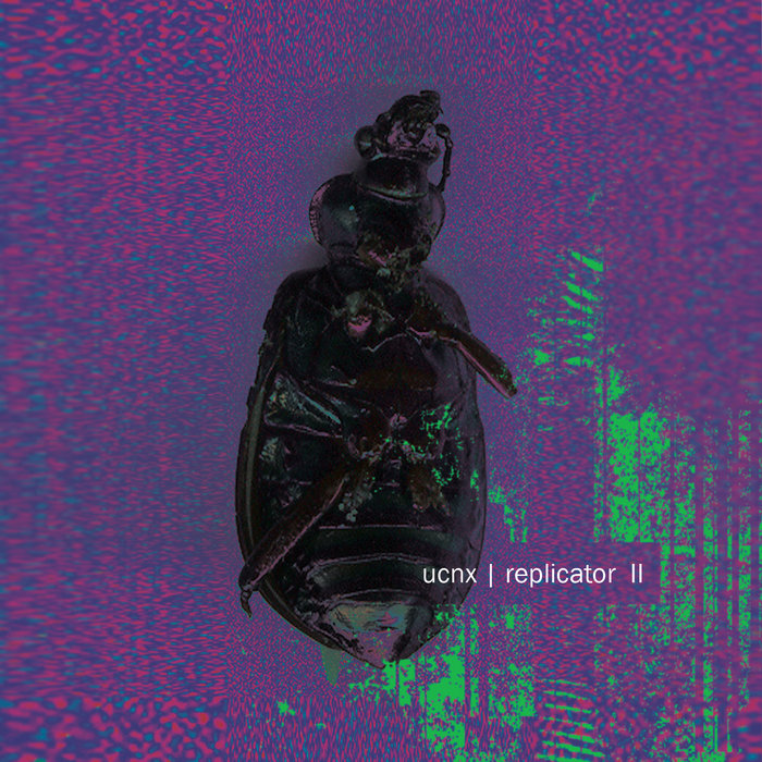 Replicator II | UCNX