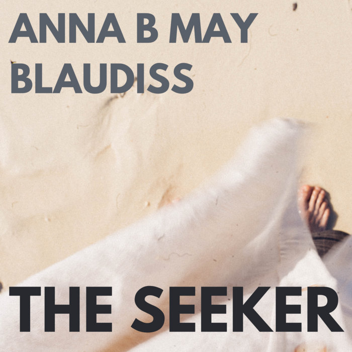 the seeker | BlauDisS x Anna B May | Anna B May