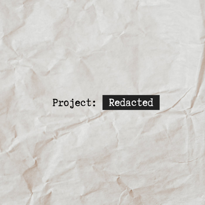 Lo-Fi Experiments | Project: Redacted