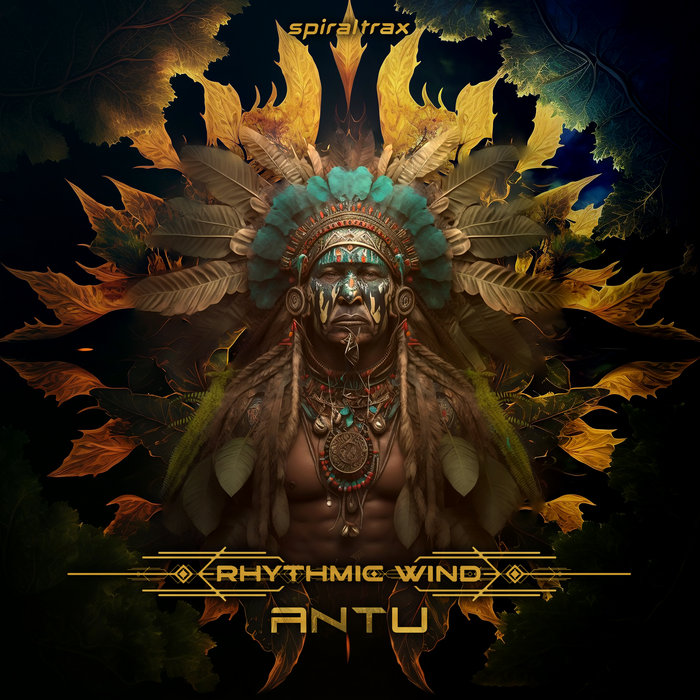 Antu | Rhythmic Wind (Spiral Trax) | Spiral Trax