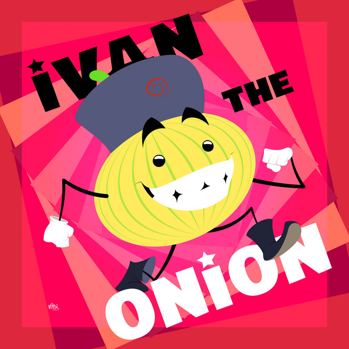 Ivan the Onion | Kobi LaCroix