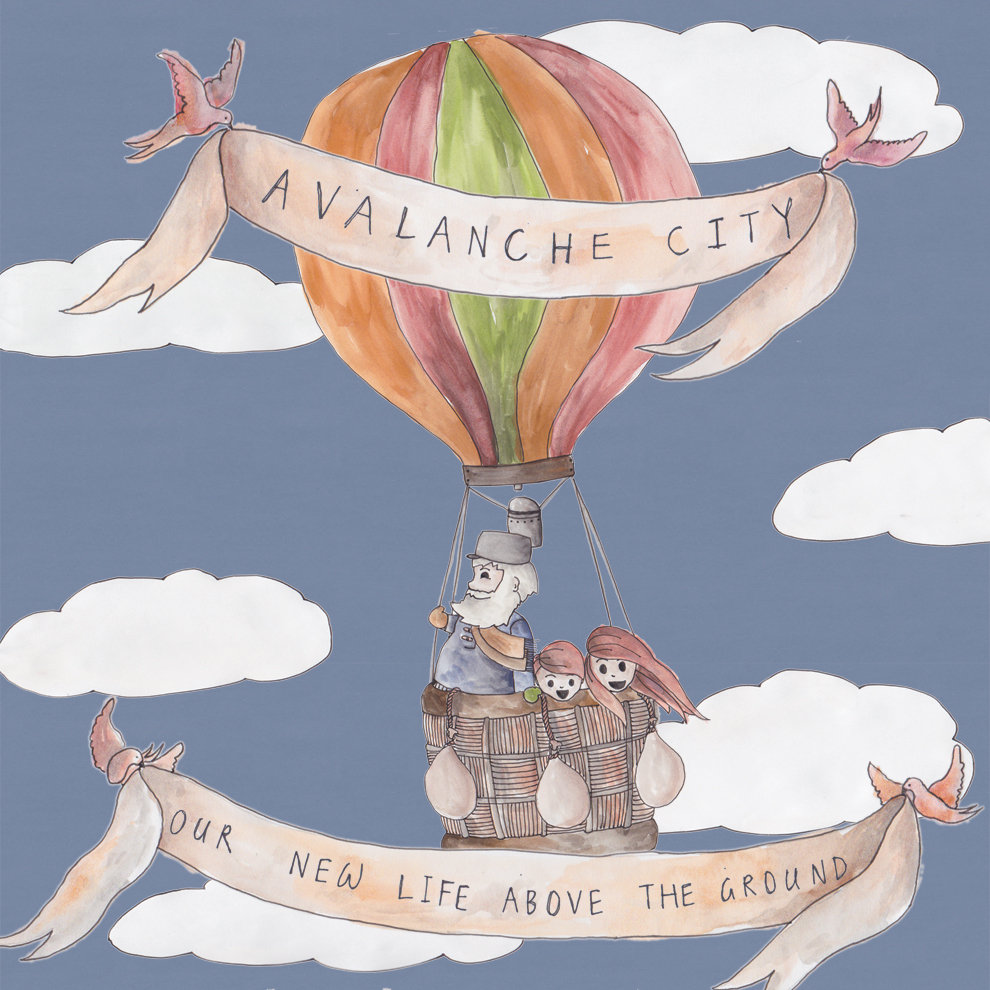 Our New Life Above The Ground | Avalanche City
