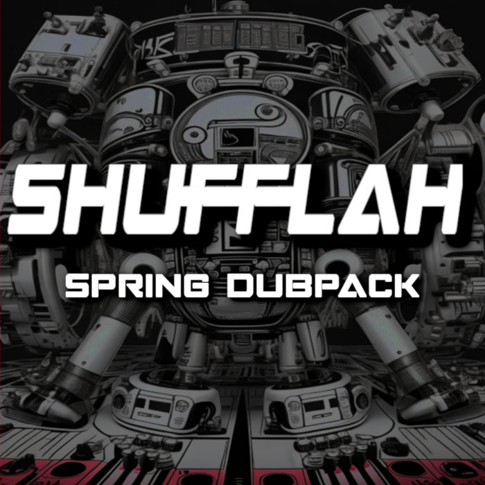 Spring Dub Pack '24 | Shufflah