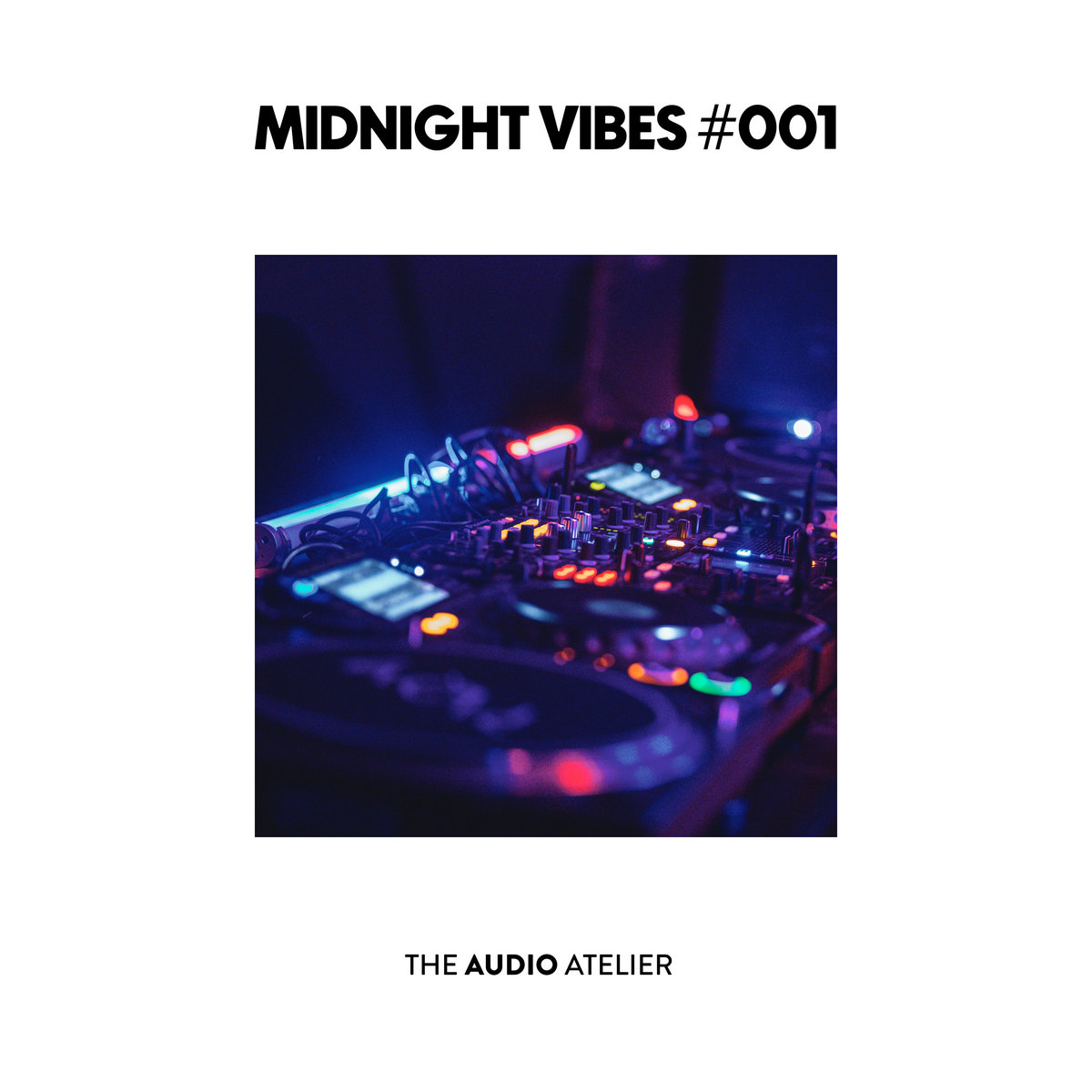 Midnight Vibes #001 | Various Artists | The Audio Atelier