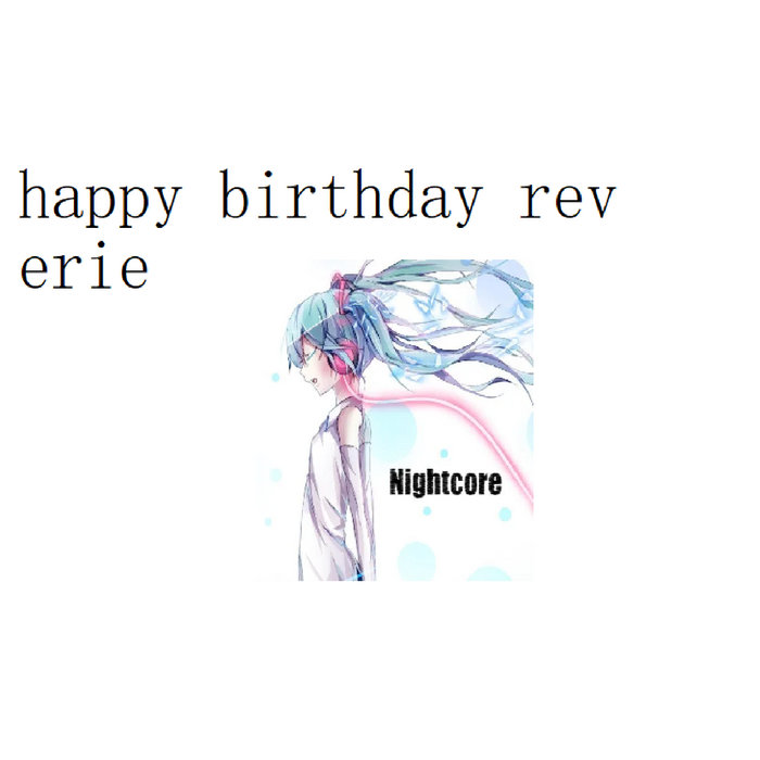 Happy Birthday Reverie! | Happy Birthday Reverie! | froze beer records