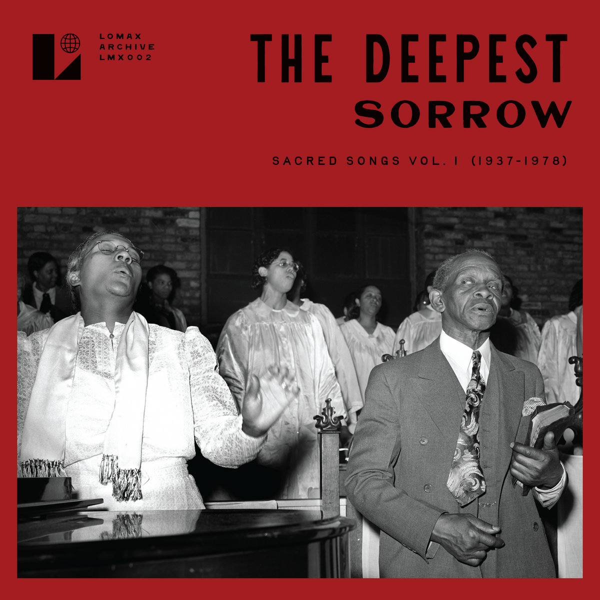 Sacred Songs Vol. 1 (1939-1959) - The Deepest Sorrow | Lomax Archive