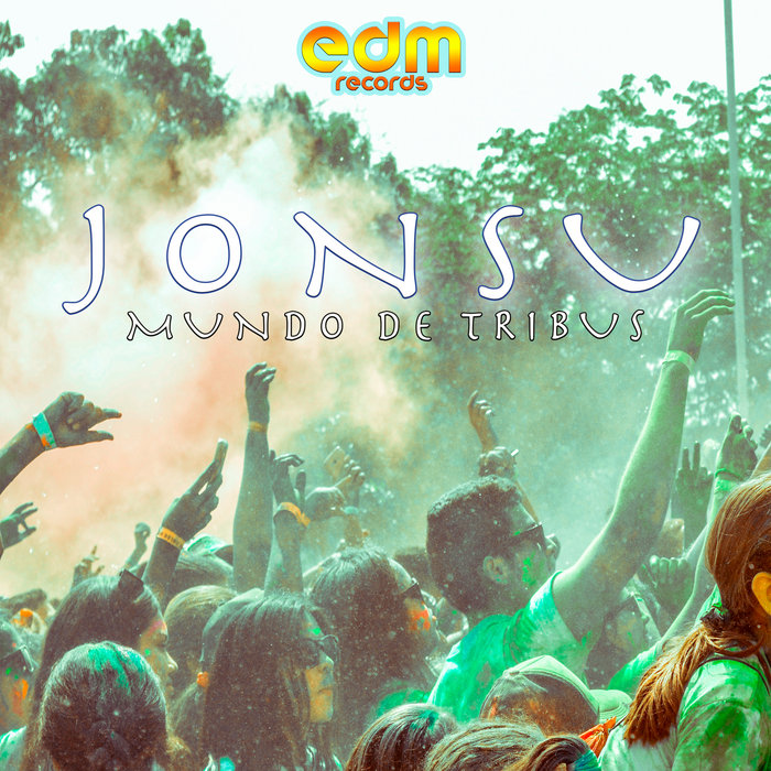 Jonsu - Mundo De Tribus(EDMLP054 - EDM Records) | Jonsu | EDM Records