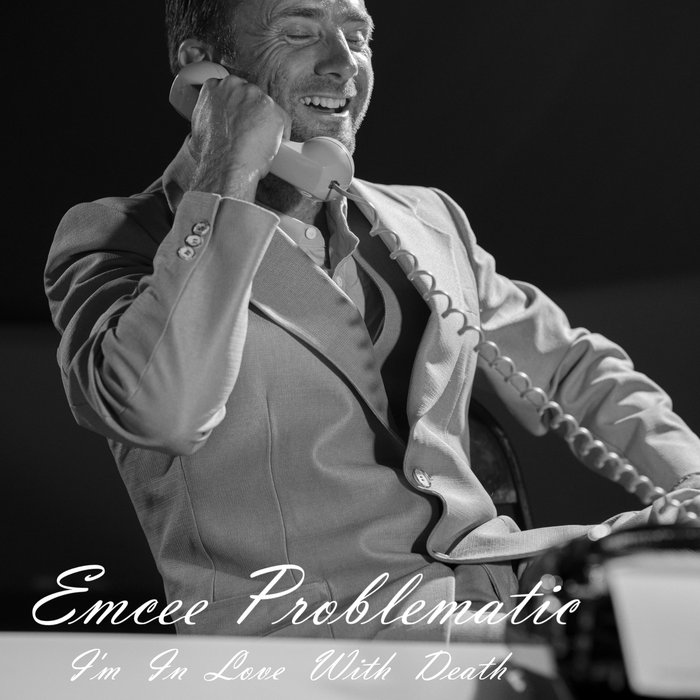 I'm In Love With Death | Emcee Problematic / MCP of SUB SAB | Eli Fowler