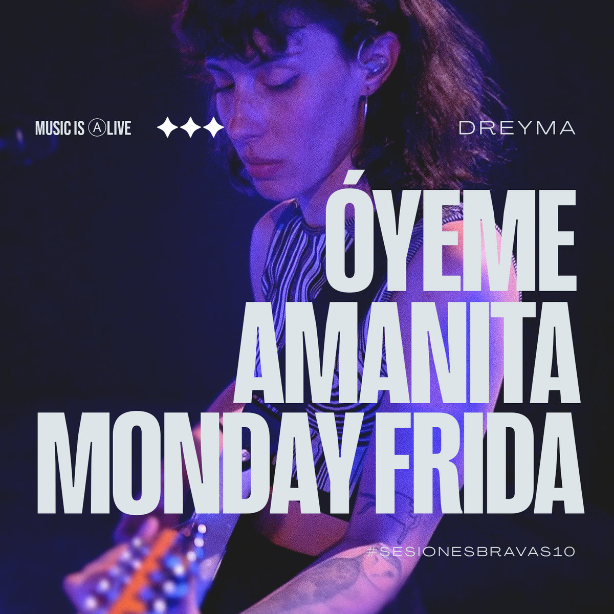 Dreyma #sesionesbravas10 | Sesiones Bravas