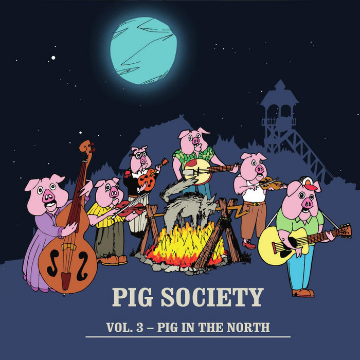 Vol. 3 – Pig in the North | Pig Society
