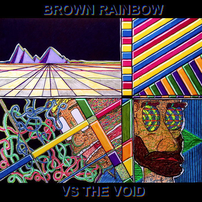 VS THE VOID | Brown Rainbow