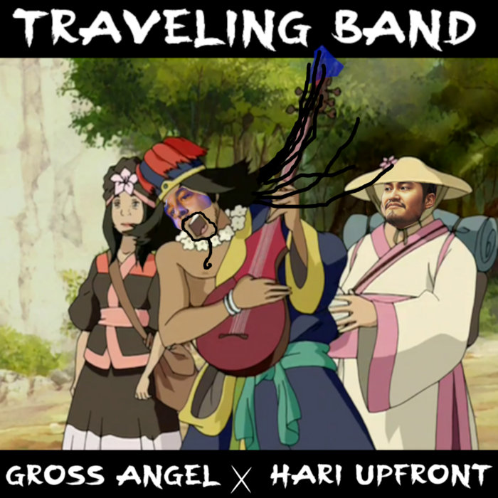 Traveling Band feat. Hari Upfront | Gross Angel