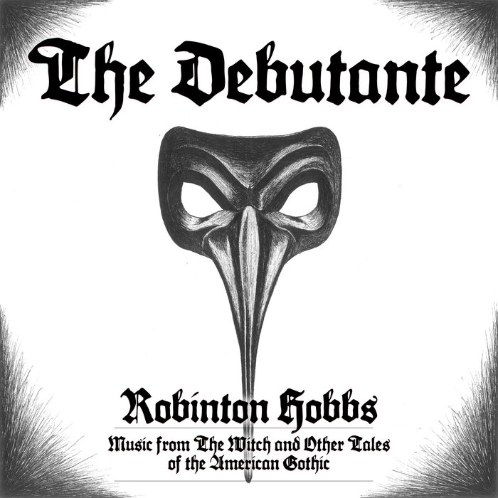 The Debutante (Original Podcast Score) | Robinton Hobbs