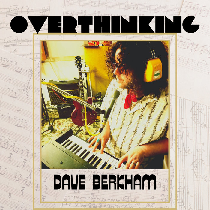 Overthinking | Dave Berkham