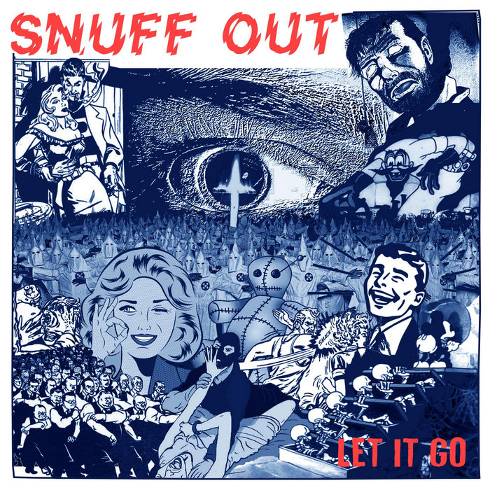 Let It Go 7" | Snuff Out | Snuff out