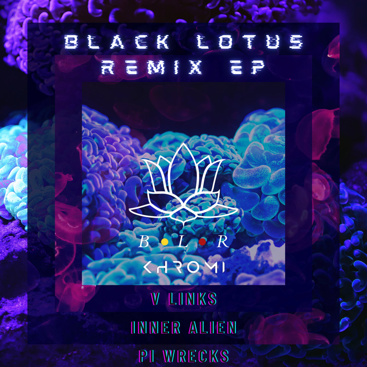 Black Lotus Remix EP | Khromi, V Links, Inner Alien, Pi Wrecks | Black ...