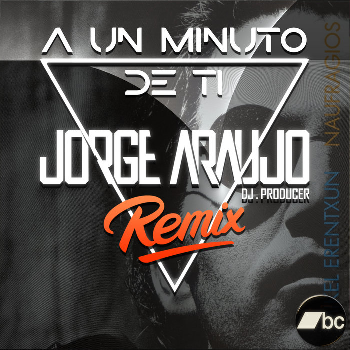 Mikel Erentxun - A Un Minuto De Ti (Jorge Araujo Afro Remix) | Jorge Araujo