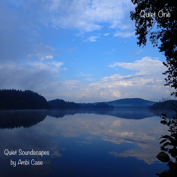 Quiet One | Quiet Soundscapes