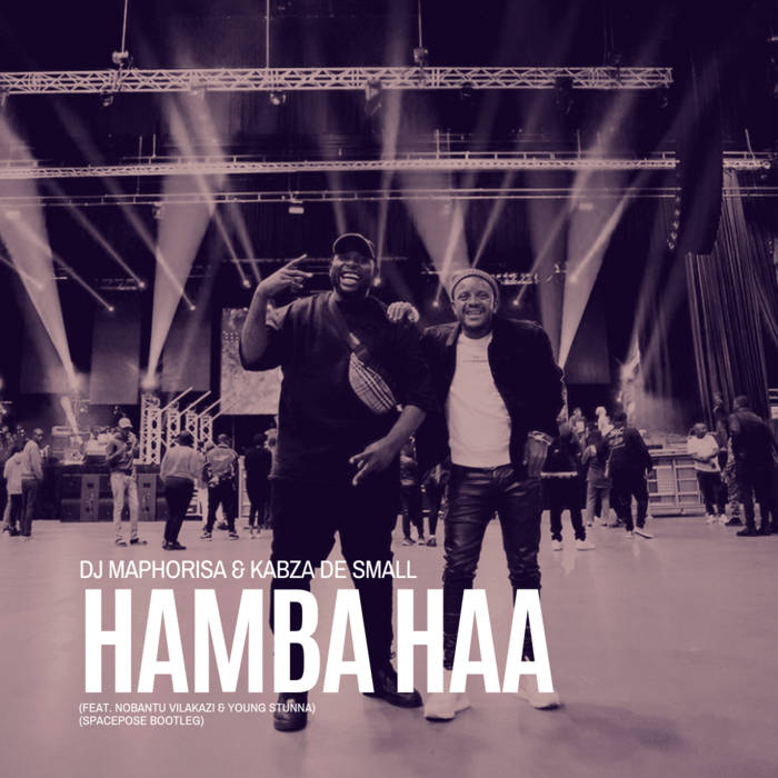 Dj Maphorisa & Kabza De Small - Hamba Haa (Feat. Nobantu Vilakazi ...