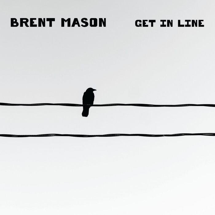 Get In Line | Brent Mason