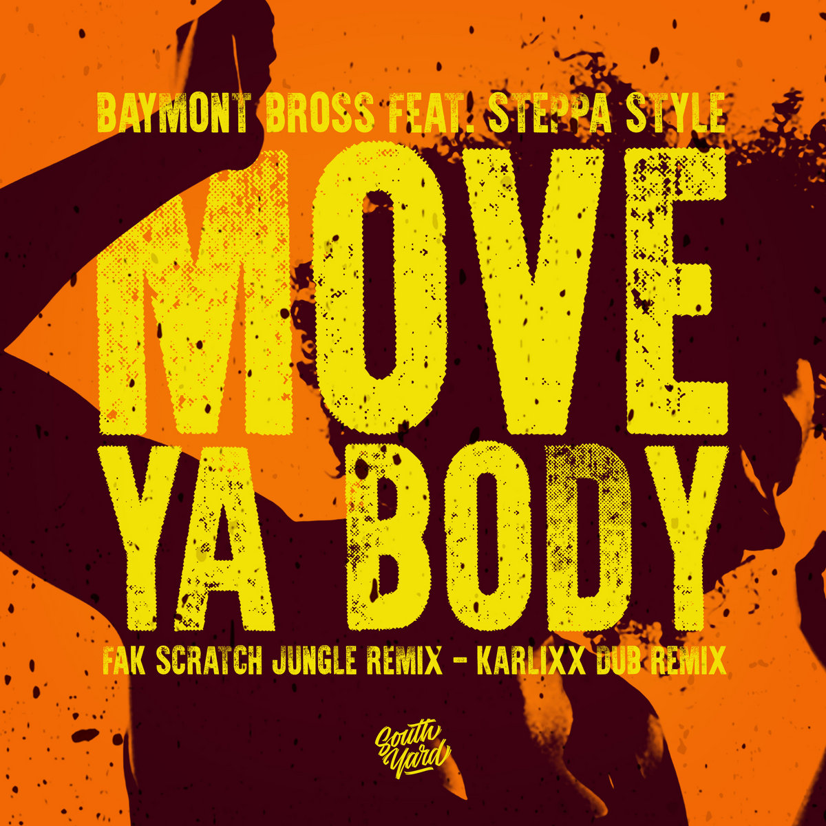 Baymont Bross Ft. Steppa Style - Move Ya Body [Remixes] | Fak Scratch ...