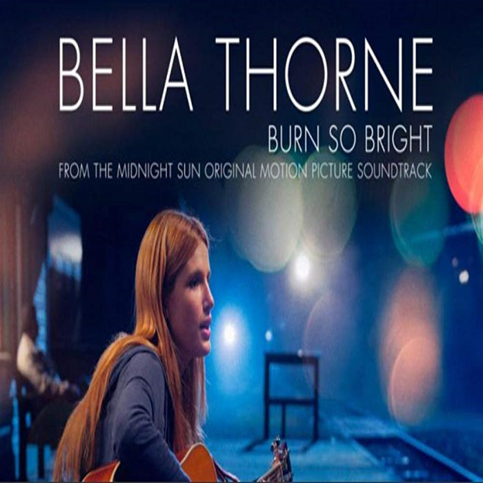 Bella Thorne: Burn so Bright 2018 (Film Download) | mandoryti1987