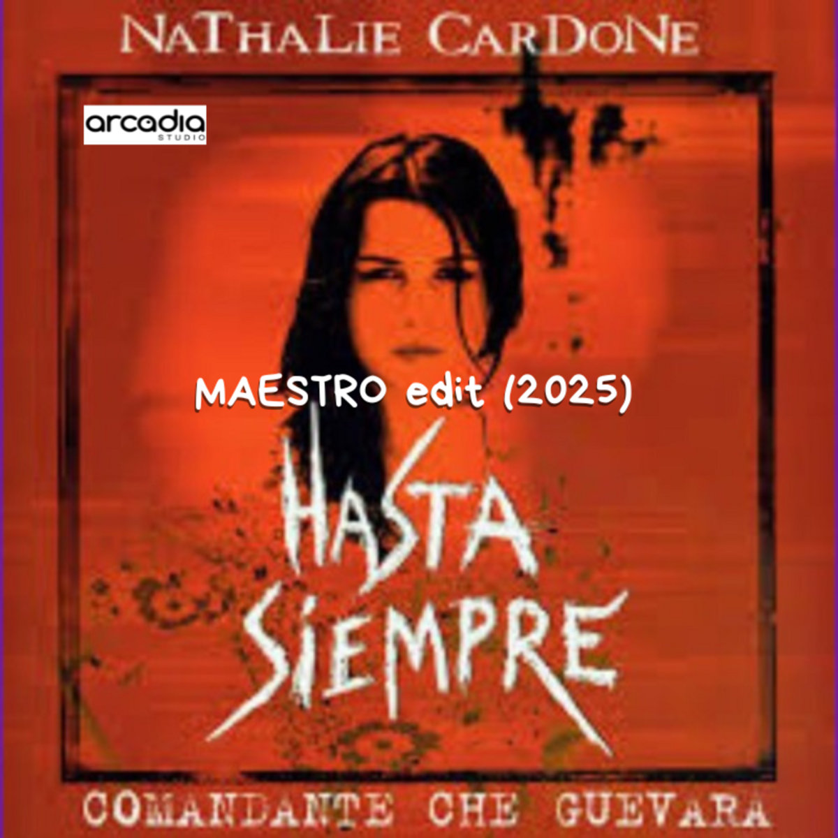 NATHALIE CARDONE - hasta siempre MAESTRO edit (2025) (ARCADIA mastering) | DJ MAESTRO