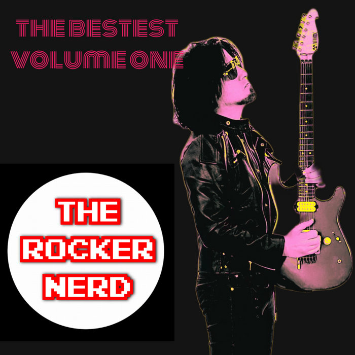The Bestest Volume One | The Rocker Nerd | Palisade Records