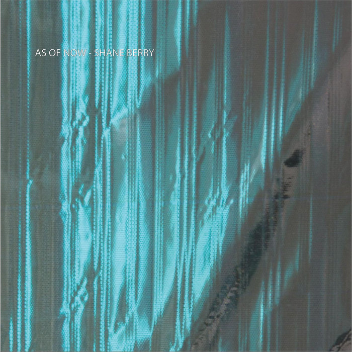 As of Now | Shane Berry