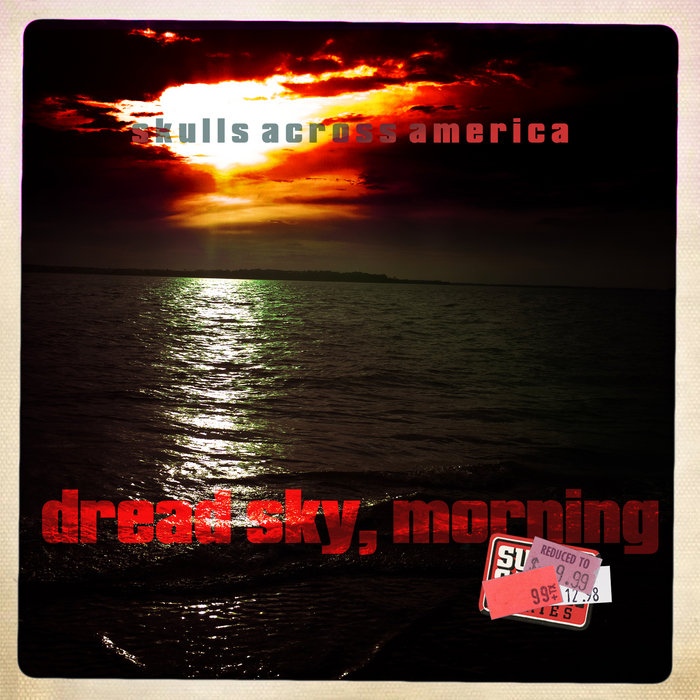 dread sky, morning (EP1) | skulls across america | Skulls Across America