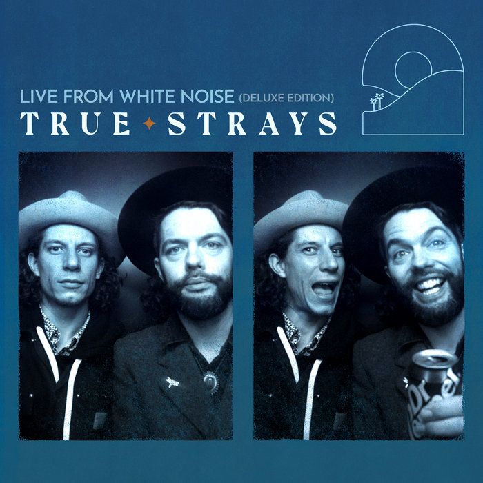 Live from White Noise (Deluxe Edition) | True Strays