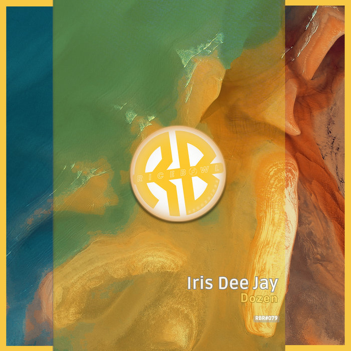 Dozen | Iris Dee Jay | Rice Bowl Recordings