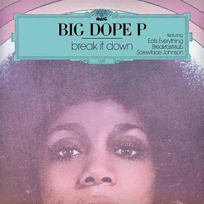 Break It Down EP | Big Dope P