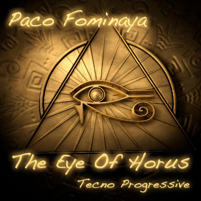 The Eye of Horus Progresses | Paco Fominaya