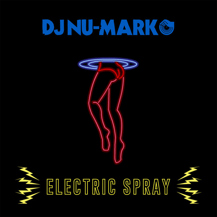 Electric Spray Mix | DJ NU-MARK