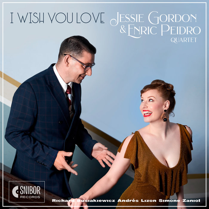 I WISH YOU LOVE | Jessie Gordon & Enric Peidro | Enric Peidro