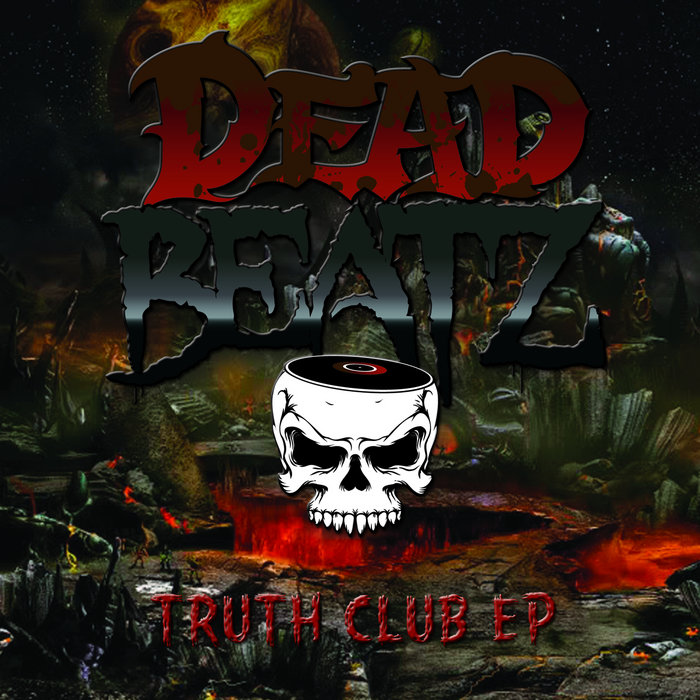 Truth Club | Deadbeatz | Scallywag Records