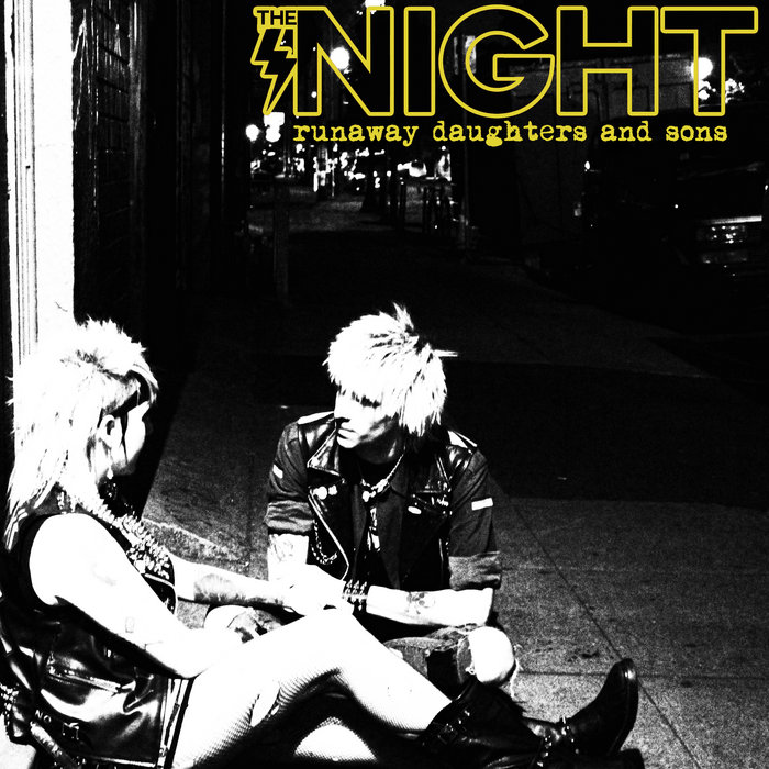 Runaway Daughters and Sons | The Night