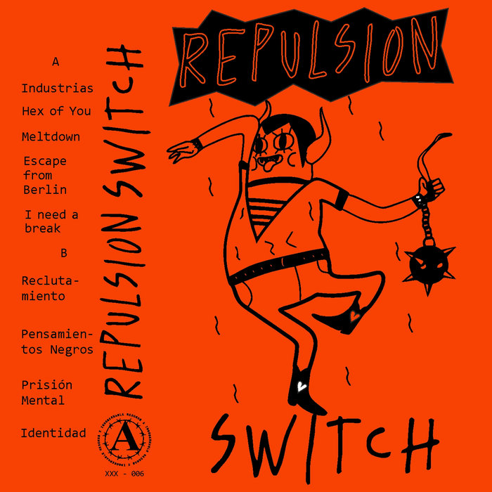 Repulsion Switch | Ingobernable Records