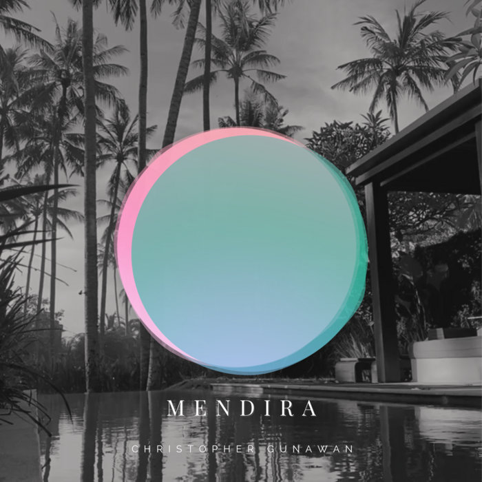 Mendira | Christopher Gunawan