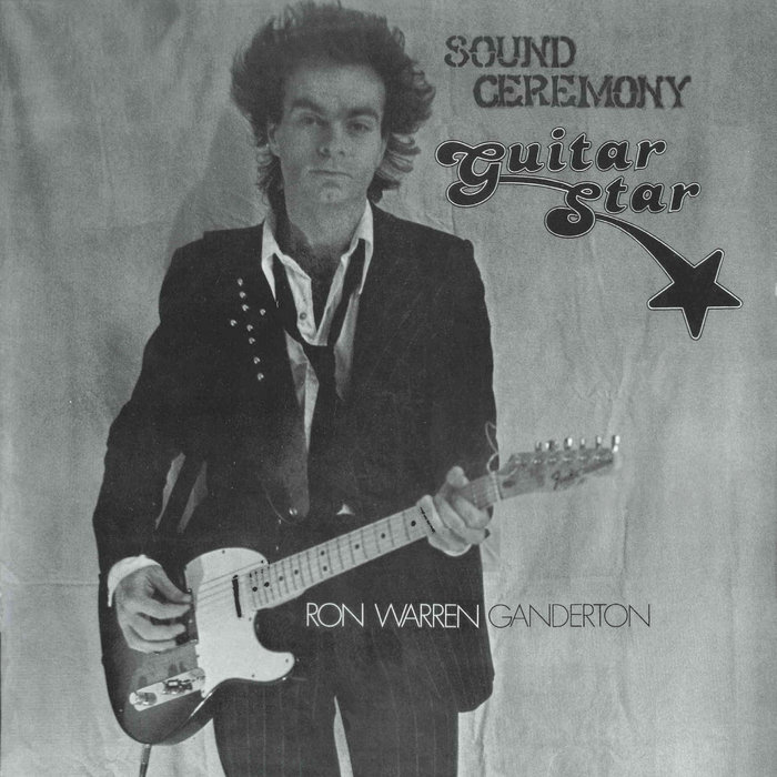 Guitar Star | ron warren ganderton/sound ceremony