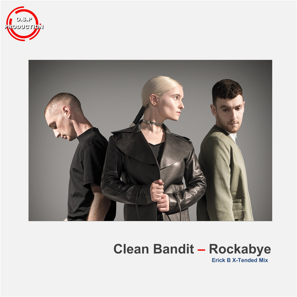 Clean Bandit - Rockabye (Erick B X-Tended Mix) | Erick B