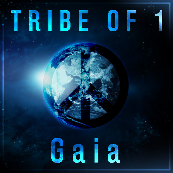 Gaia | Tribe Of 1