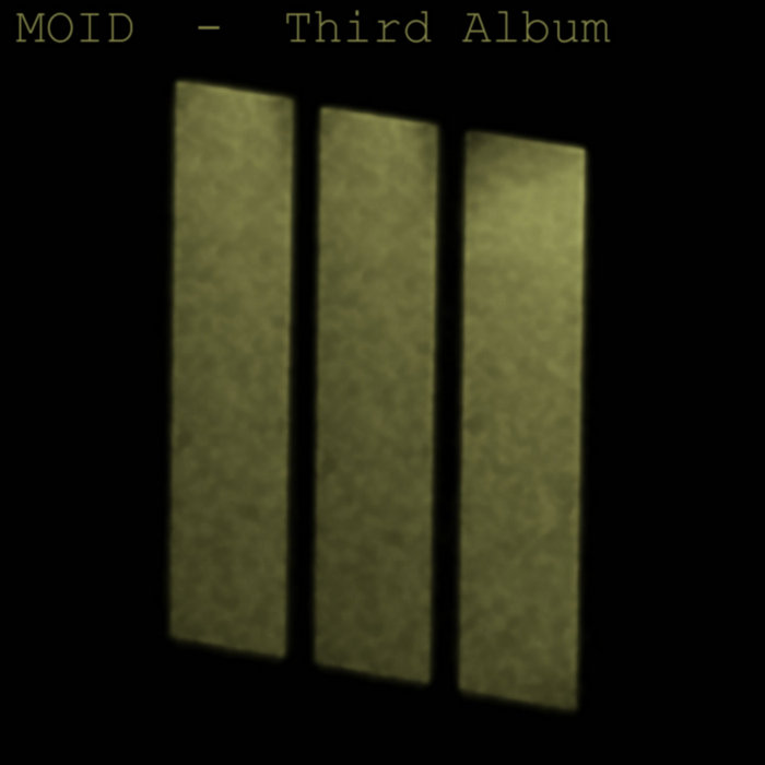 Third Album | MOID