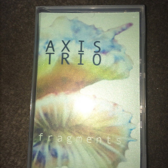 AXIS TRIO: "Fragments" | chemical imbalance.