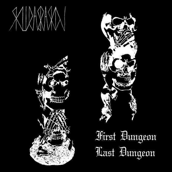 First Dungeon | Last Dungeon | Skull Abrasion